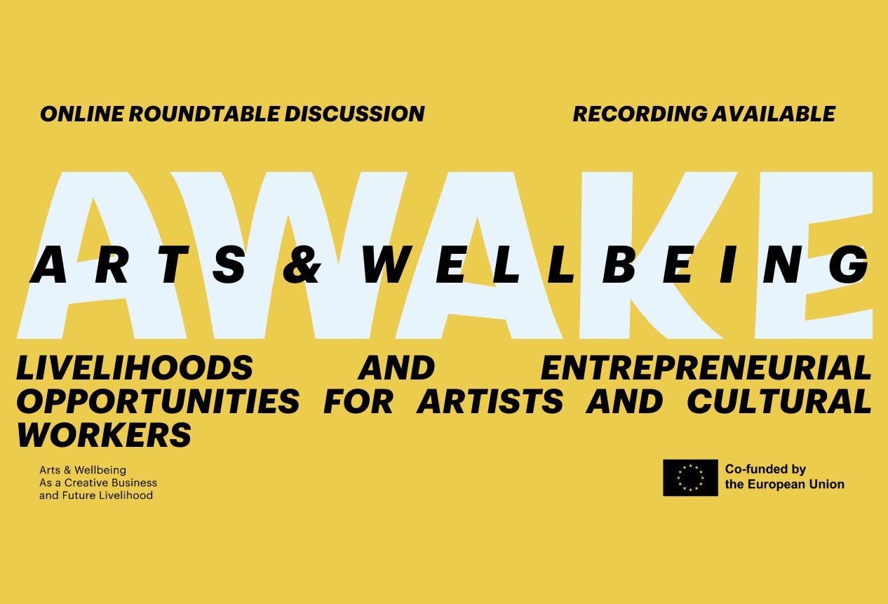 Recording now available: AWAKE project’s roundtable 'Arts & Wellbeing ...
