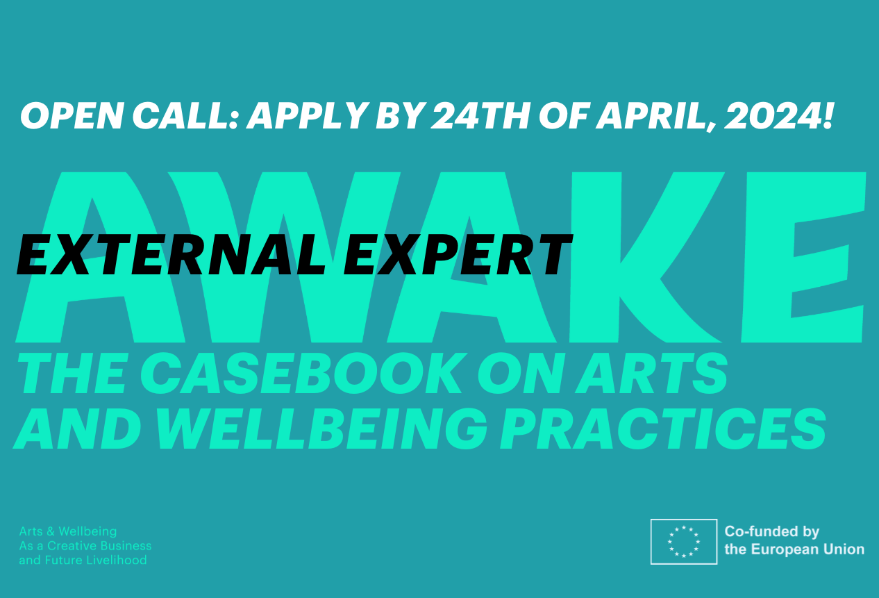 External expertise open call for “AWAKE: Arts & Wellbeing as a Creative ...
